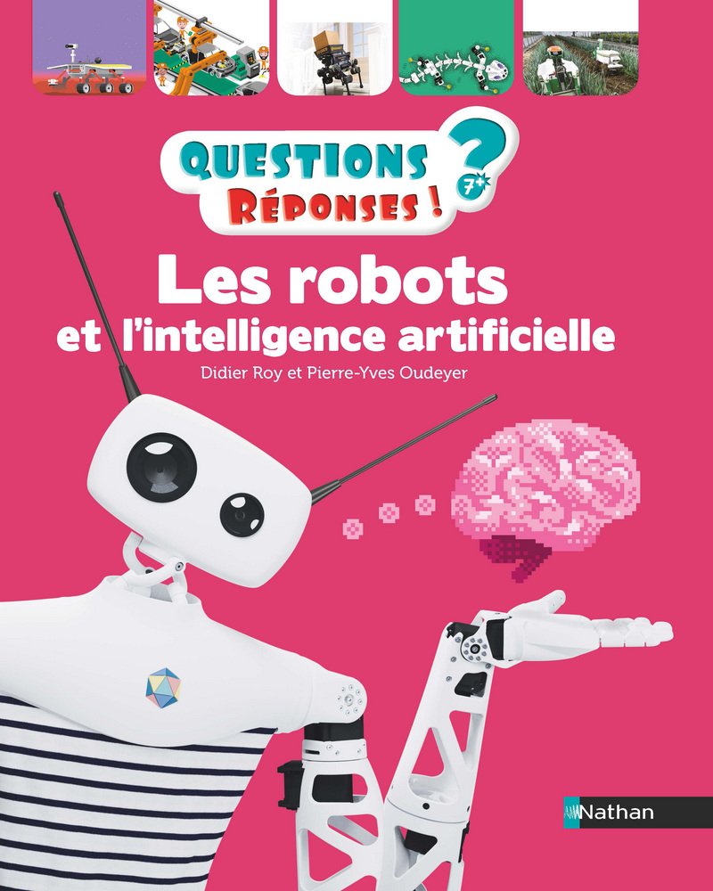 Les Robots Et L Intelligence Artificielle Questions Réponses Pixees